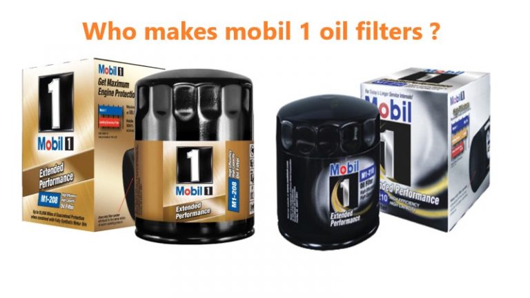 Who Makes Mobil 1 Oil Filters? All That You Need to Know | Rx Mechanic