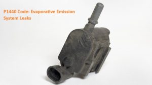 P1440 Code: Causes and Fixes of Evaporative Emission System Leaks | Rx ...