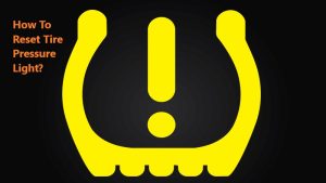 How To Reset Tire Pressure Light? | Rx Mechanic