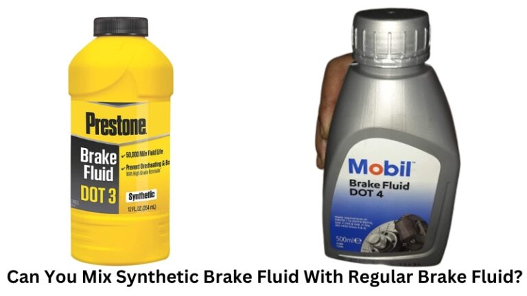 Can You Mix Synthetic Brake Fluid With Regular Brake Fluid? – Rx Mechanic